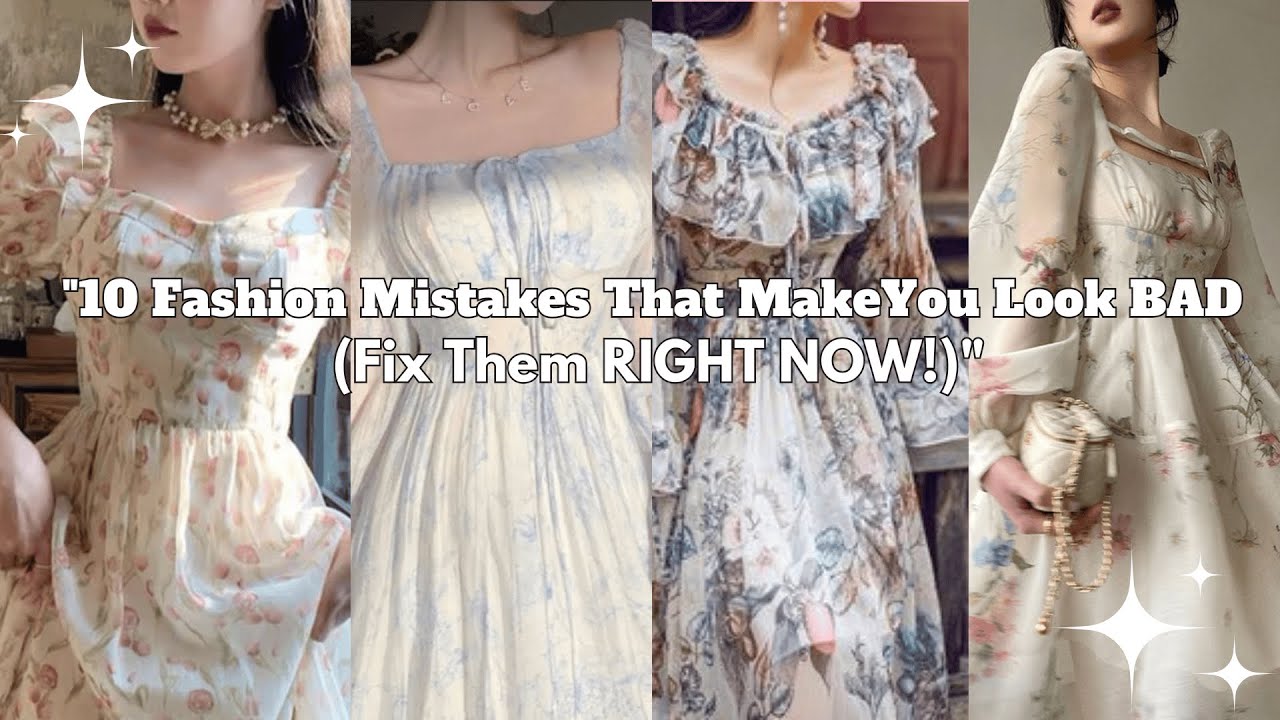 "10 Fashion Mistakes That Make You Look BAD (Fix Them NOW!)" 🚨🔥 - YouTube