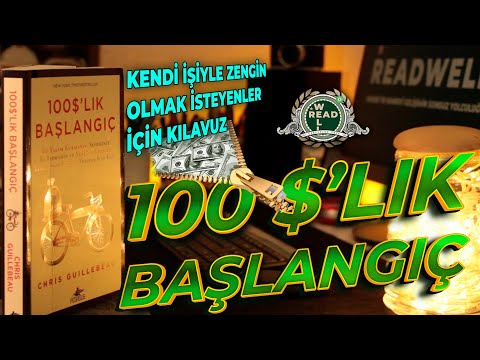 Kendi İşini Kurarak Nasıl Zengin Olursun? Sıfırdan Milyonerliğe “100 Dolarlık Başlangıç” - 1.Bölüm