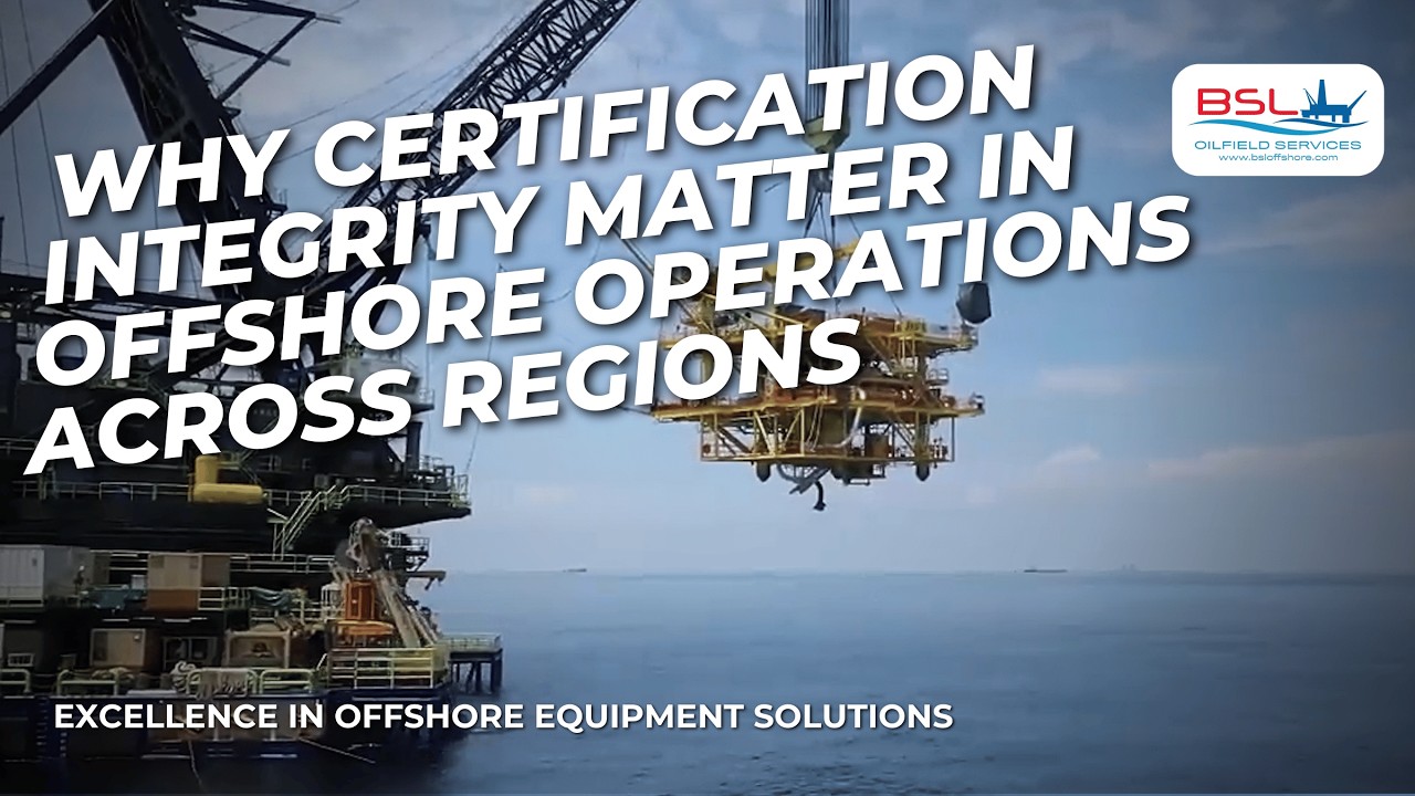 Why Certification Integrity Matter in Offshore Operations Across ...
