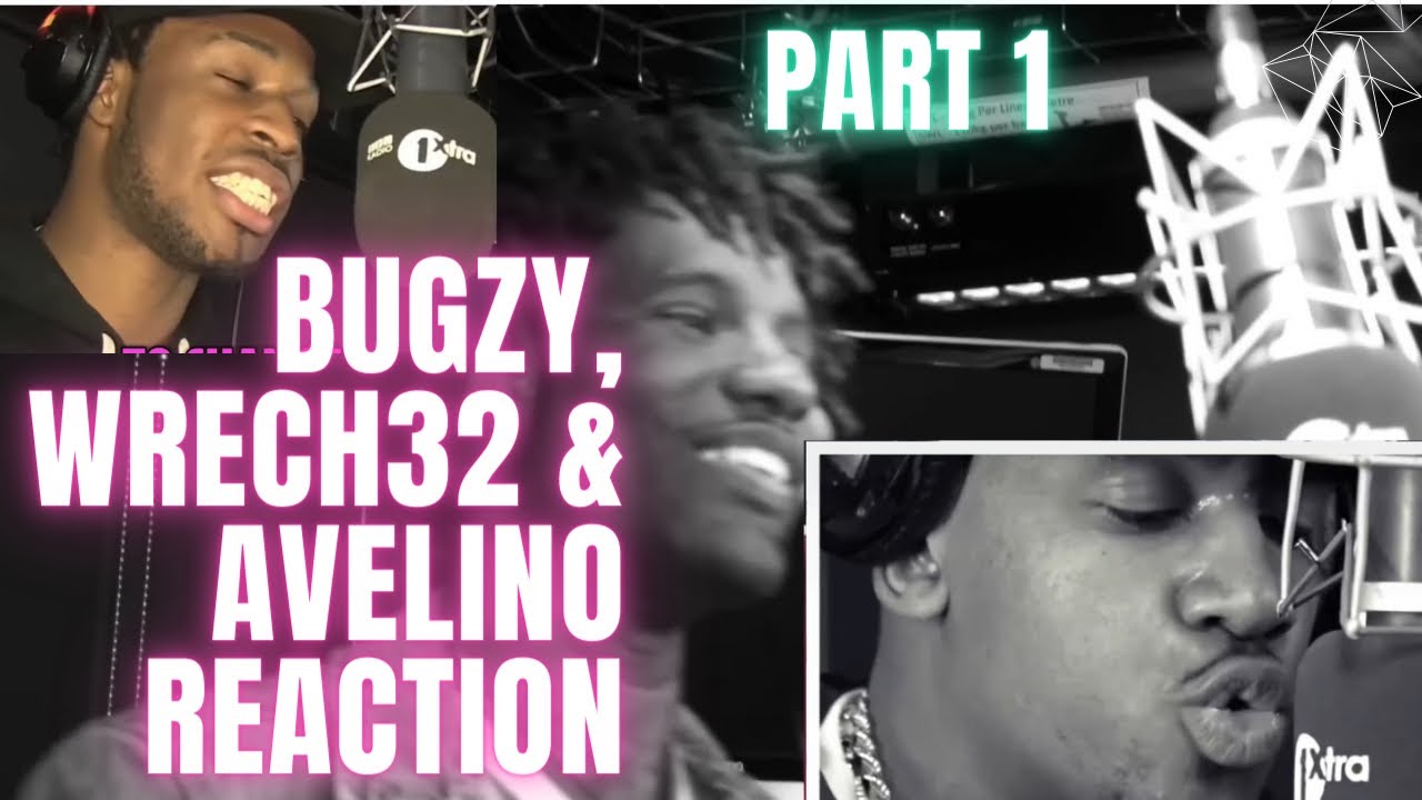 BUGZY & WRETCH32 , AVELINO FREESTYLE. - REACTION - YouTube