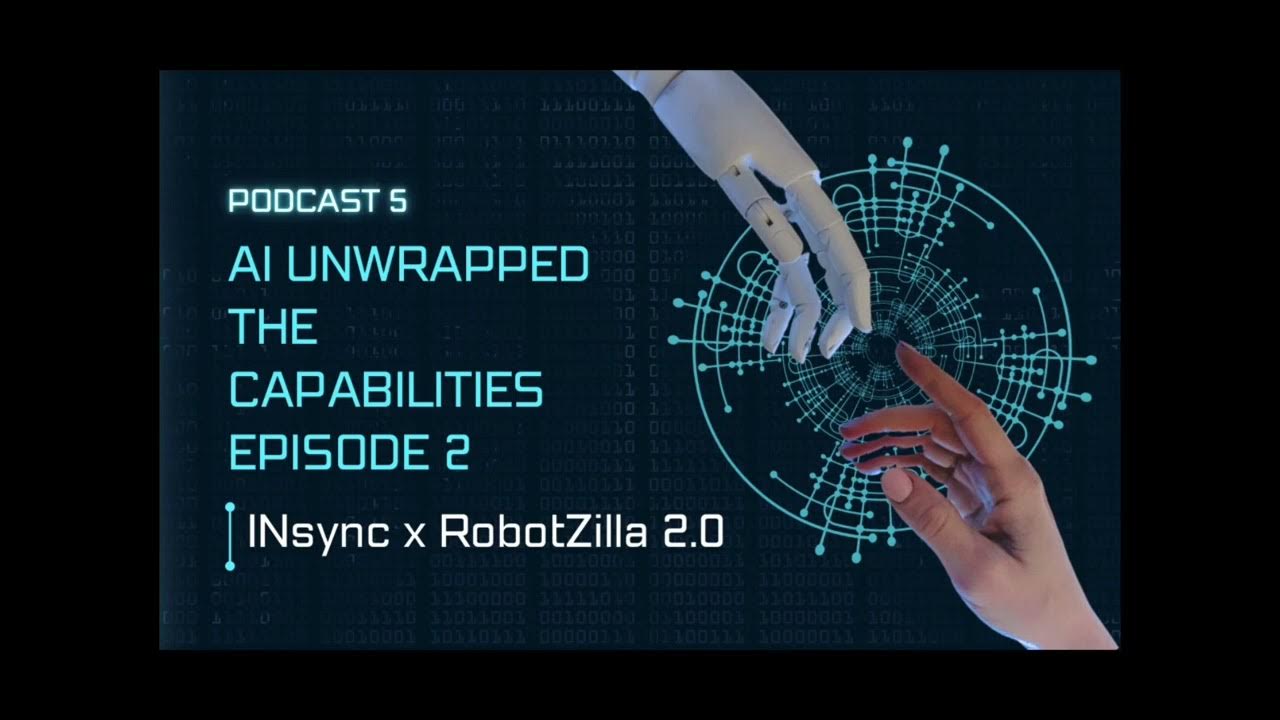 Podcast 5 - AI Unwrapped: The Capabilities [E2] - YouTube