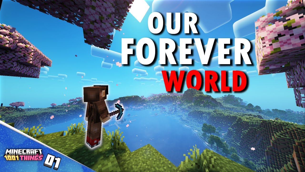 Starting Our Forever World | Minecraft 1001 Things - #1 - YouTube