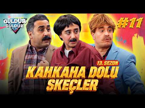 13. Sezon'un Kahkaha Dolu Skeçleri #11 | Güldür Güldür Show
