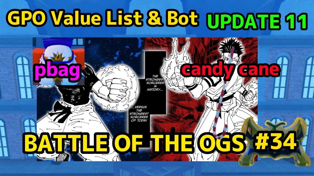 NEW GPO VALUE LIST UPDATE 11 #34 THE BATTLE OF THE OGS, WHICH ONE IS ...