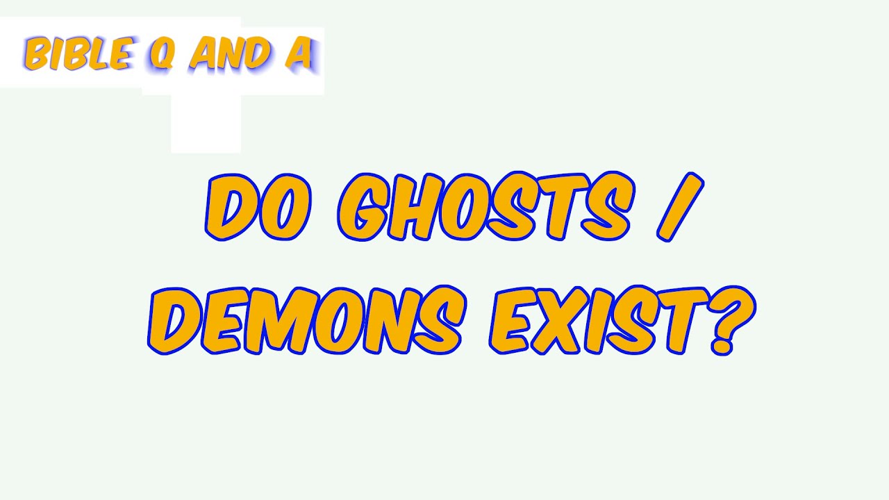 Do Ghosts / Demons Exist? - YouTube