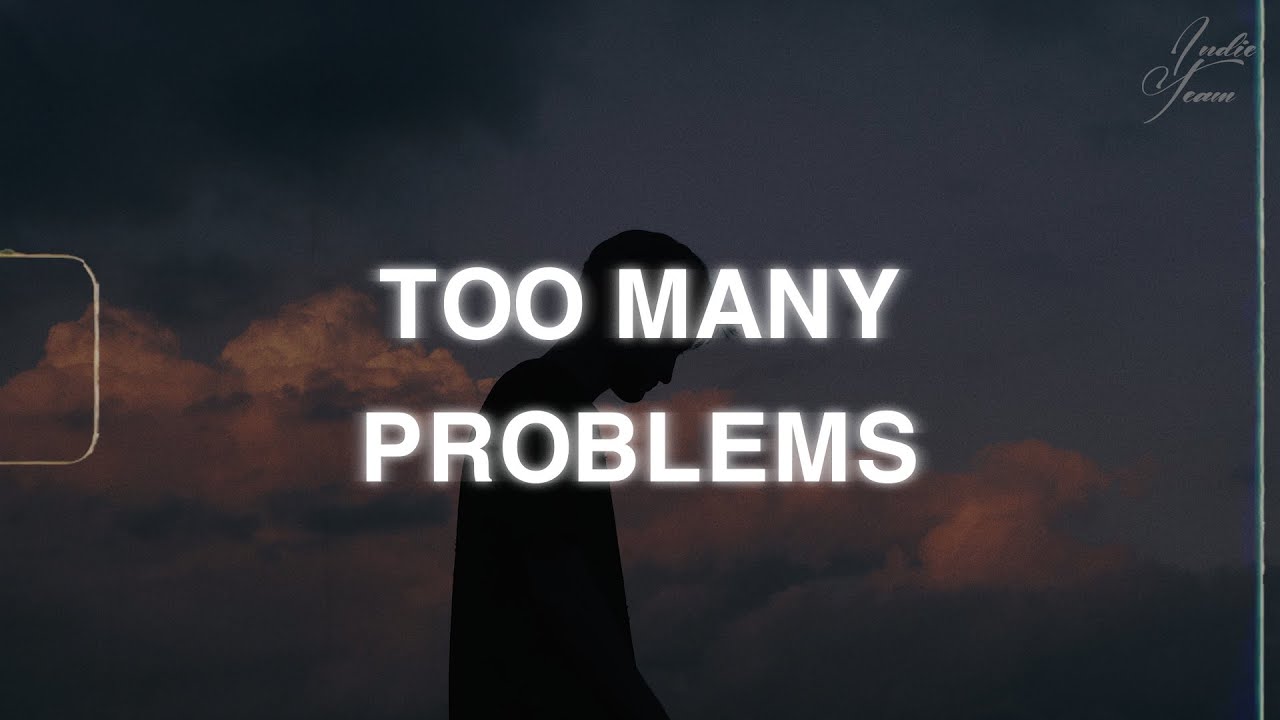 [Lyrics+Vietsub] Ouse - Too Many Problems (Feat. Powfu) - YouTube