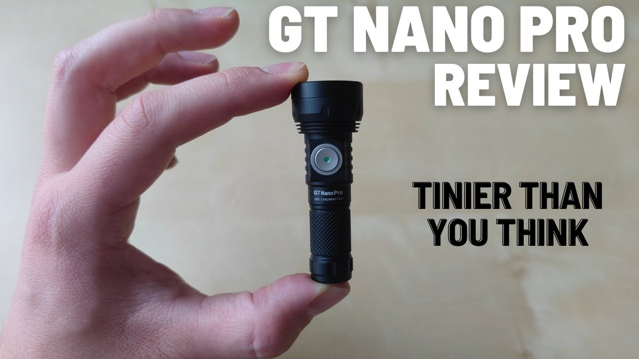 Lumintop GT Nano Pro 3.0 Review - 1,600 lm Keychain Flashlight - YouTube
