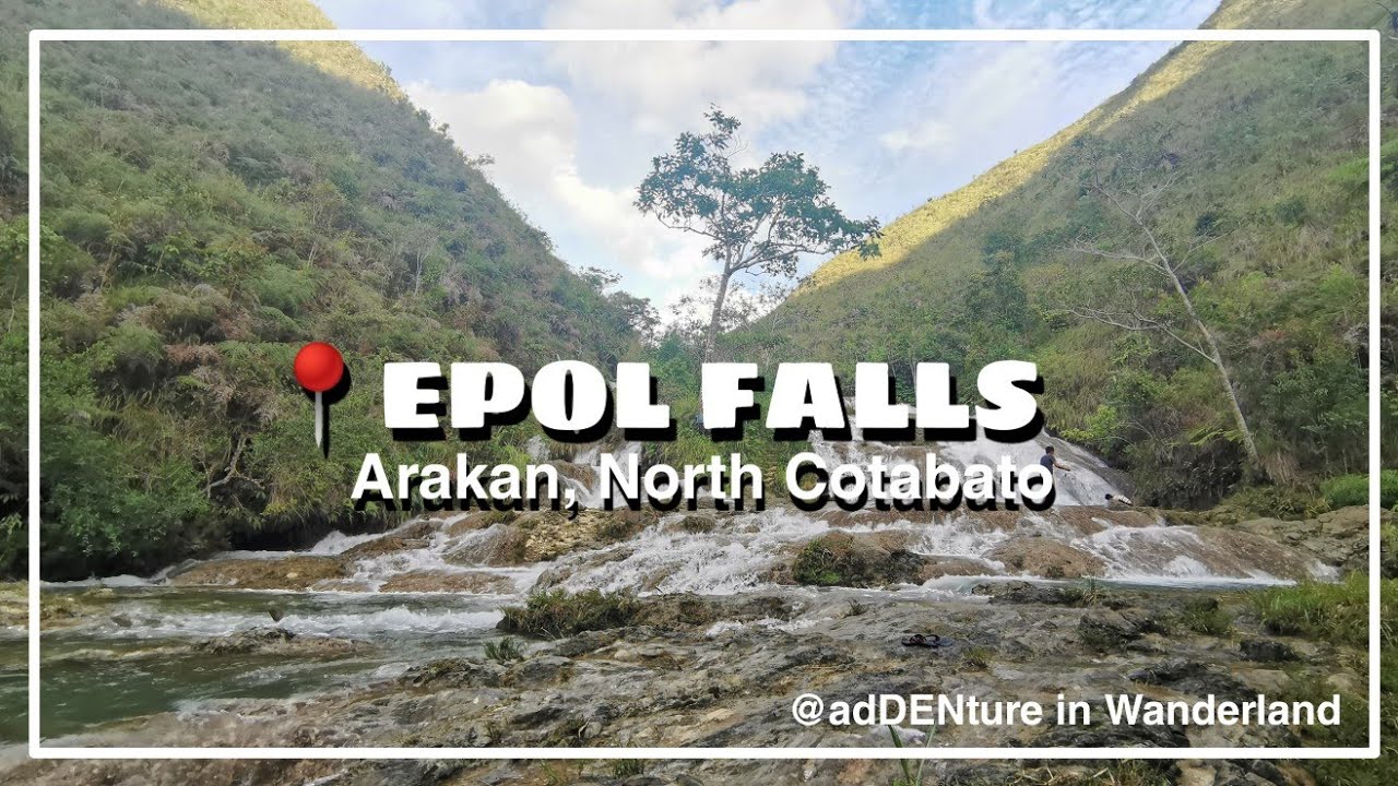 Epol Falls, Arakan, North Cotabato | Exploring North Cotabato - YouTube