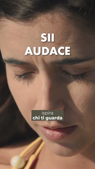 SII AUDACE! - YouTube