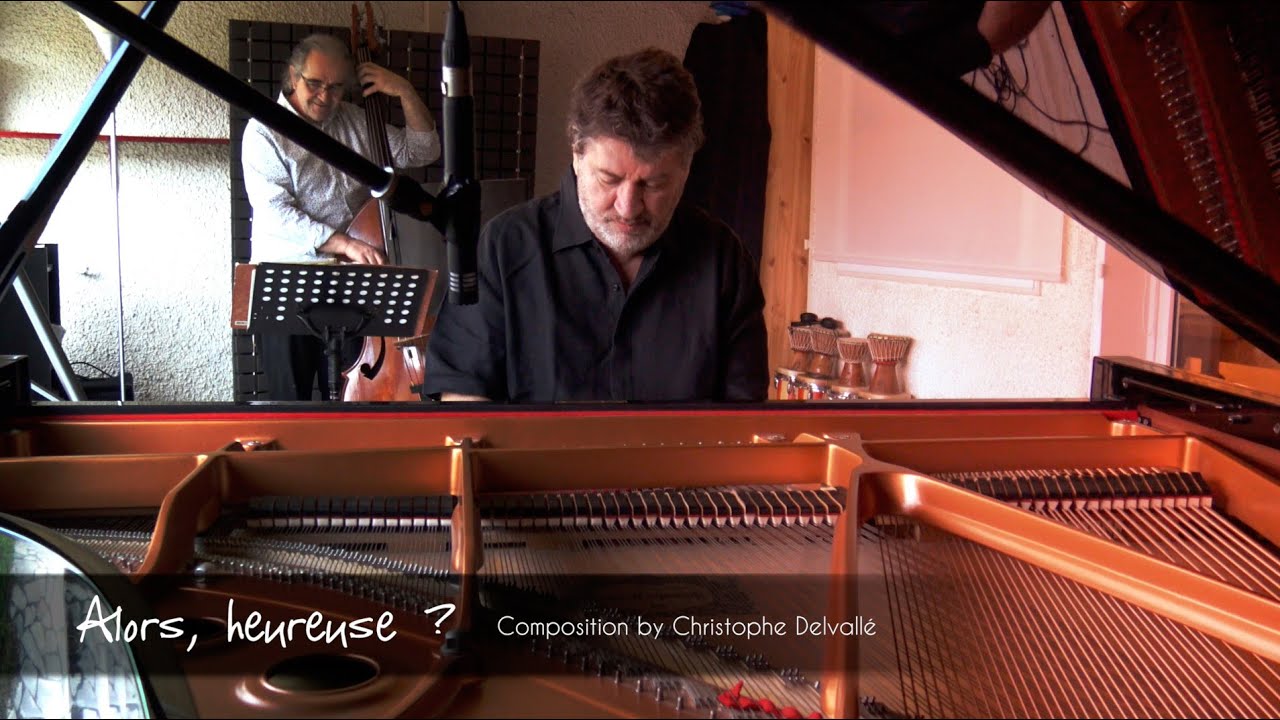 Alors, heureuse Christophe Delvallé et Patrick Manet piano et ...