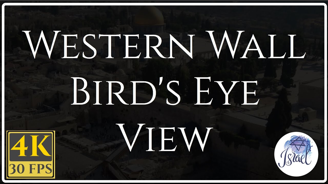 Israel In-Depth: Western Wall Bird's Eye View - YouTube