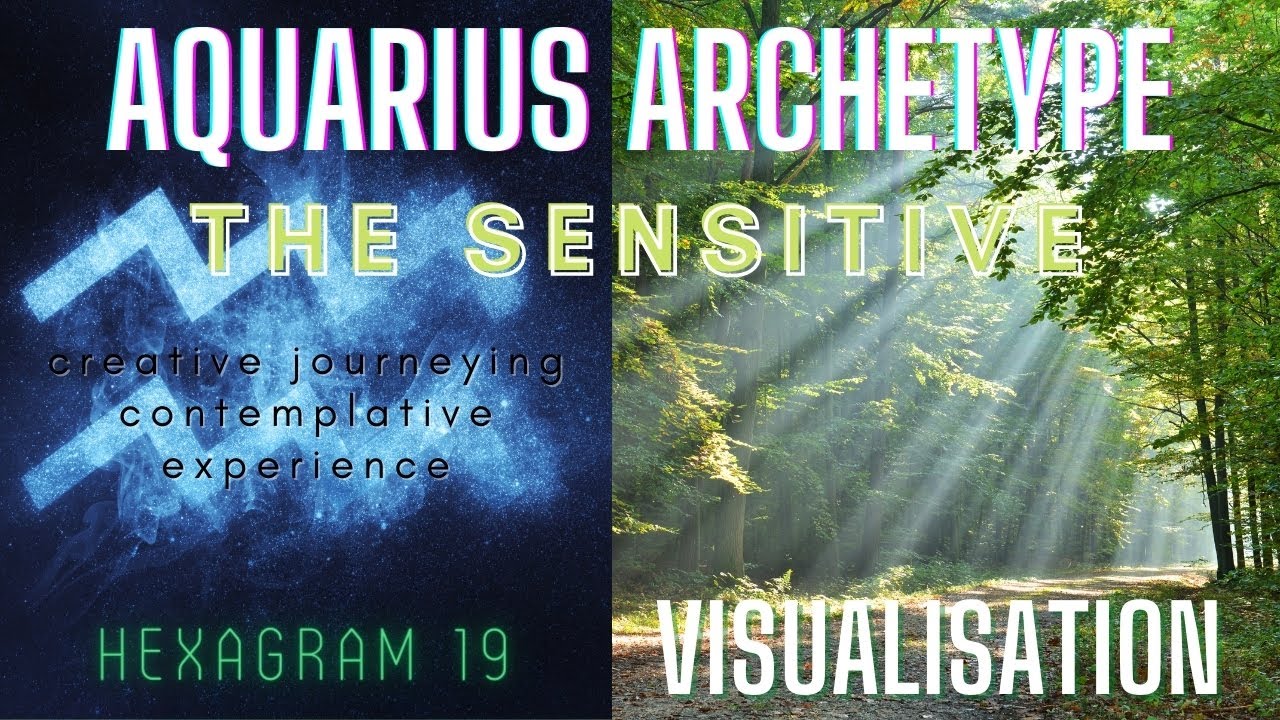 Aquarius Archetype The Sensitive - Gene Key 19 GK19 HD gate 19 ...
