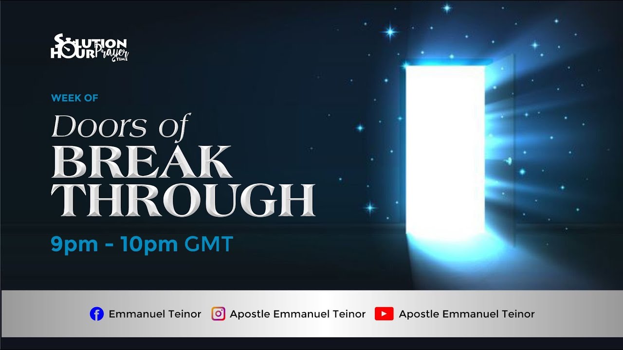 Solution Hour Prayer Time with God's Servant Apostle Emmanuel Teinor ...