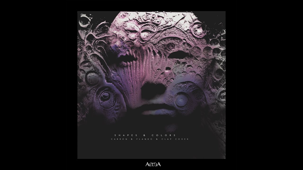 Carbon & Flanko & Clap Codex - Shapes & Colors (Official audio) - YouTube