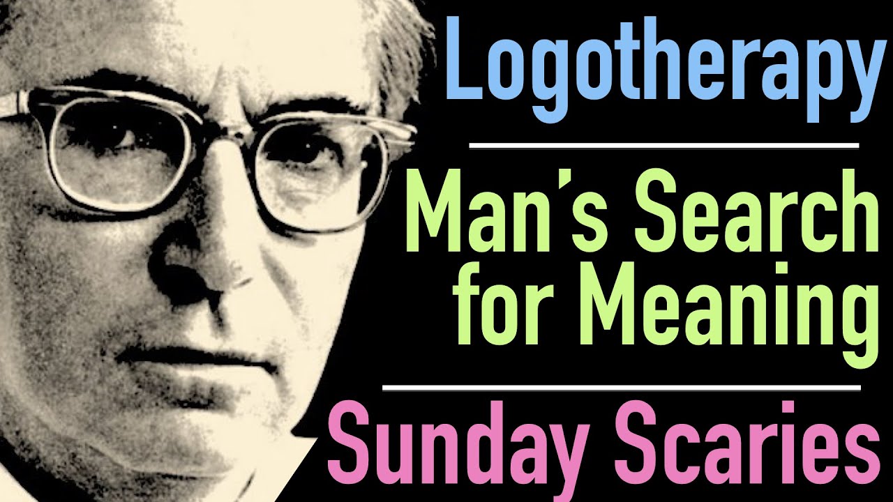 Man's Search for Meaning by Viktor Frankl (Logotherapy) - YouTube