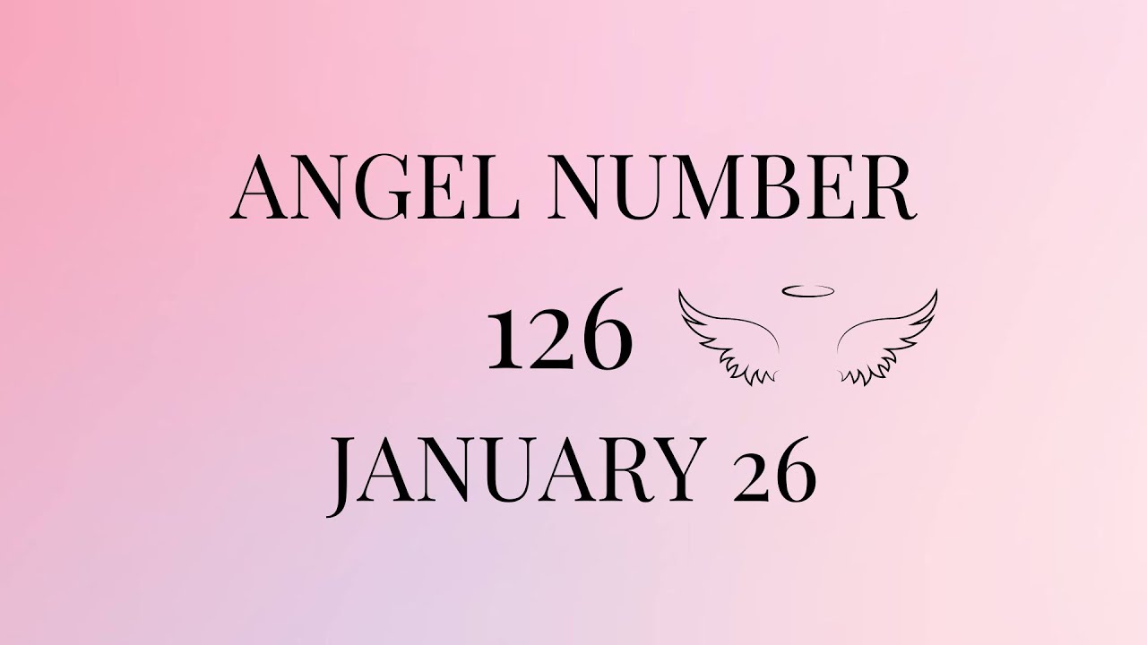 Angel Number 126 January 26 tarot reading - YouTube