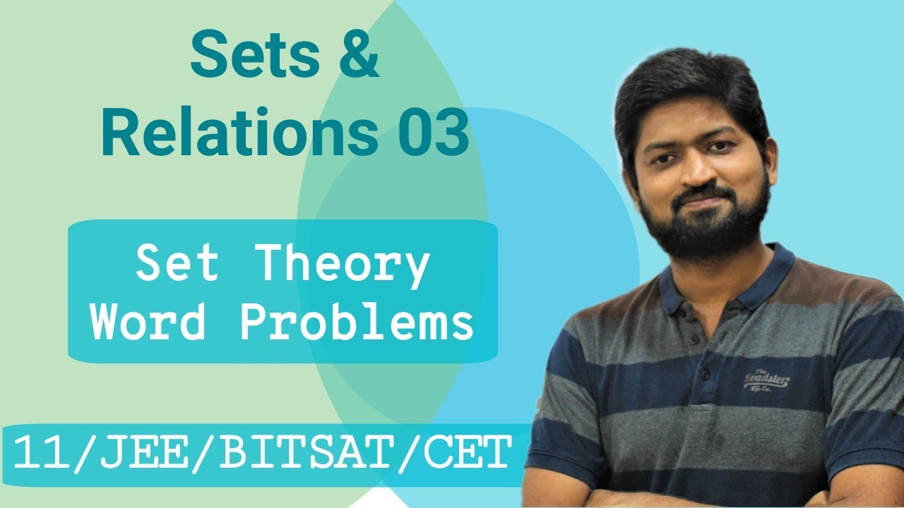 Sets & Relations 03 | Set theory | Venn Diagram | Word Problems | JEE ...