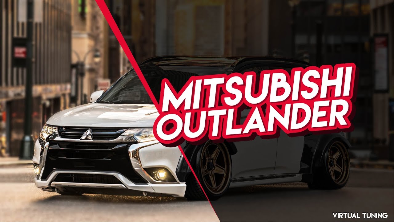 Mitsubishi Outlander 2019 | Virtual Tuning - YouTube