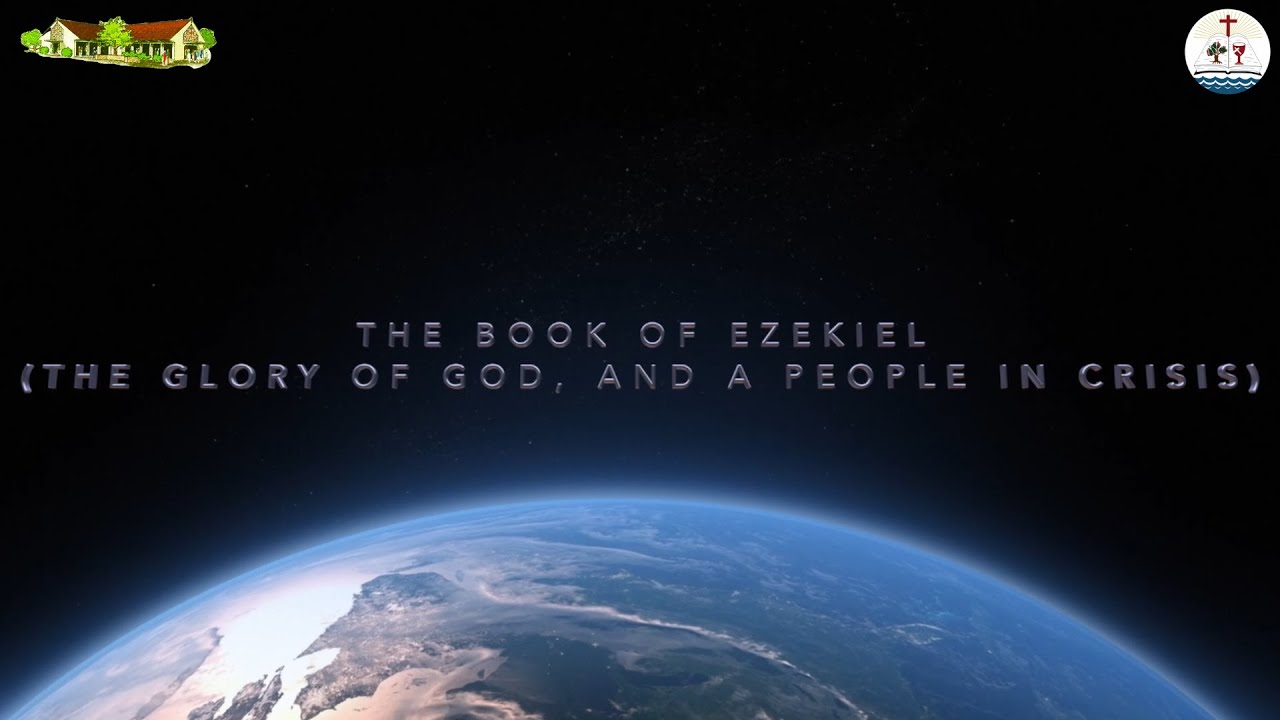 Bible Study - The Book of Ezekiel (Part 1) - YouTube