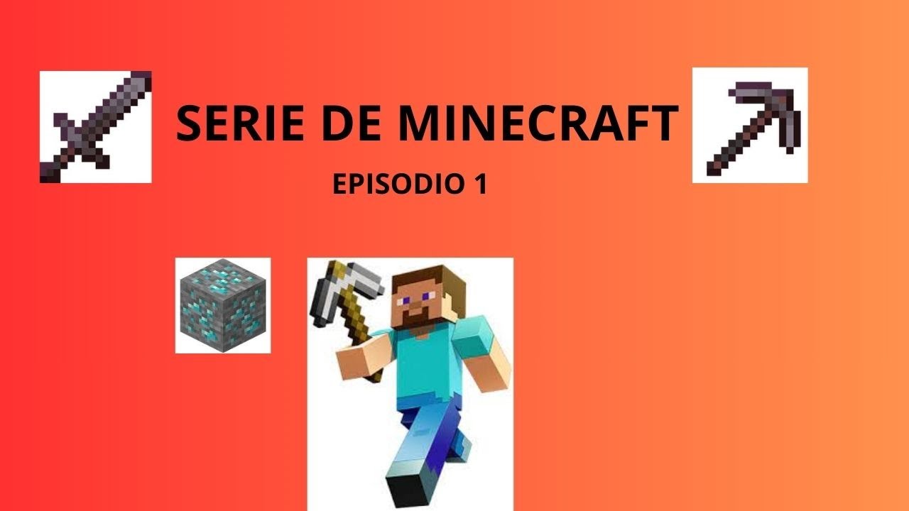 Serie minecraft capitulo 1 - YouTube