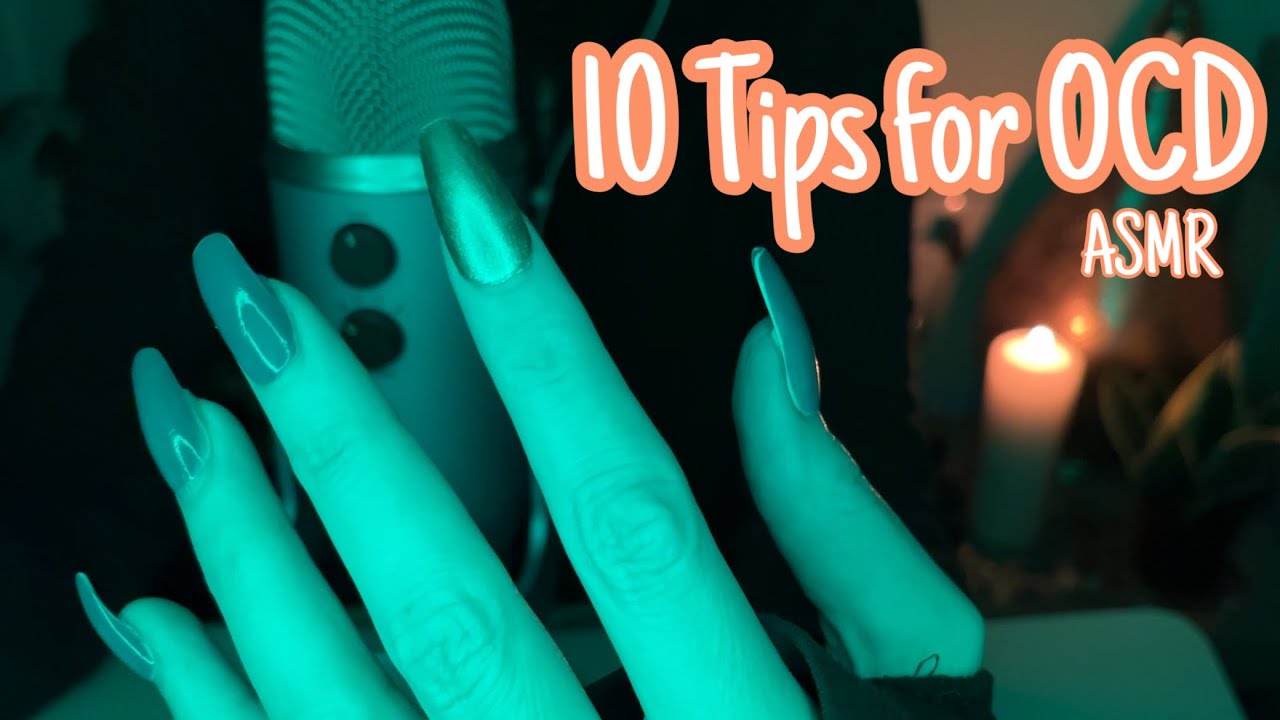 ASMR * 10 Tips for OCD * Relaxing Tapping & Whispering * ASMRVilla ...