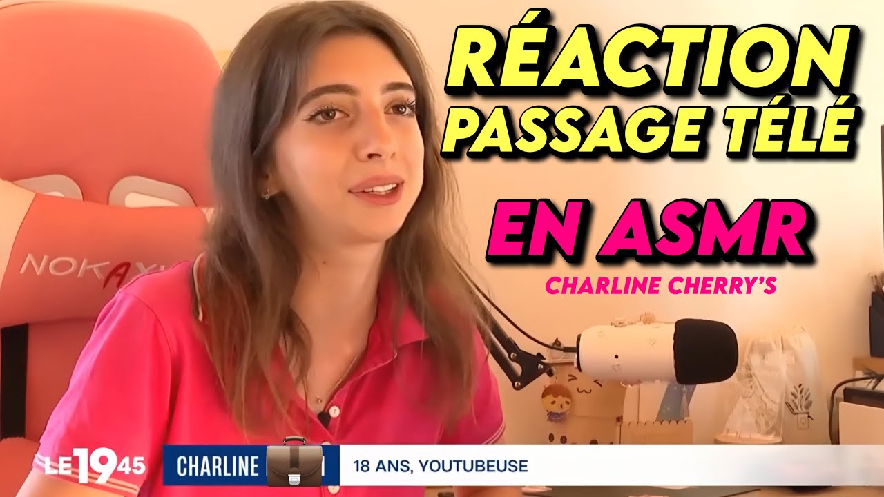 RÉACTION EN ASMR À MON PASSAGE TÉLÉ - CHARLINE CHERRY’S 💤 - YouTube