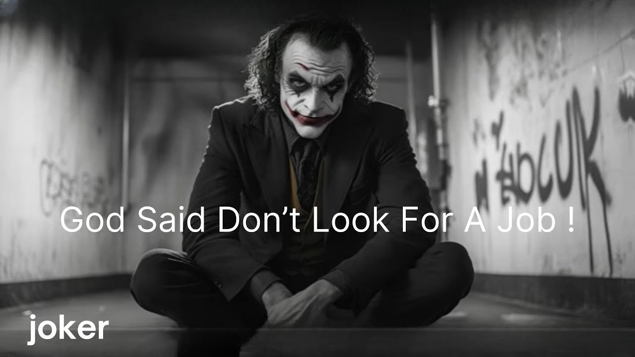 Lost In Life ? This Joker Sermon Will Change How You See Work Forever ...