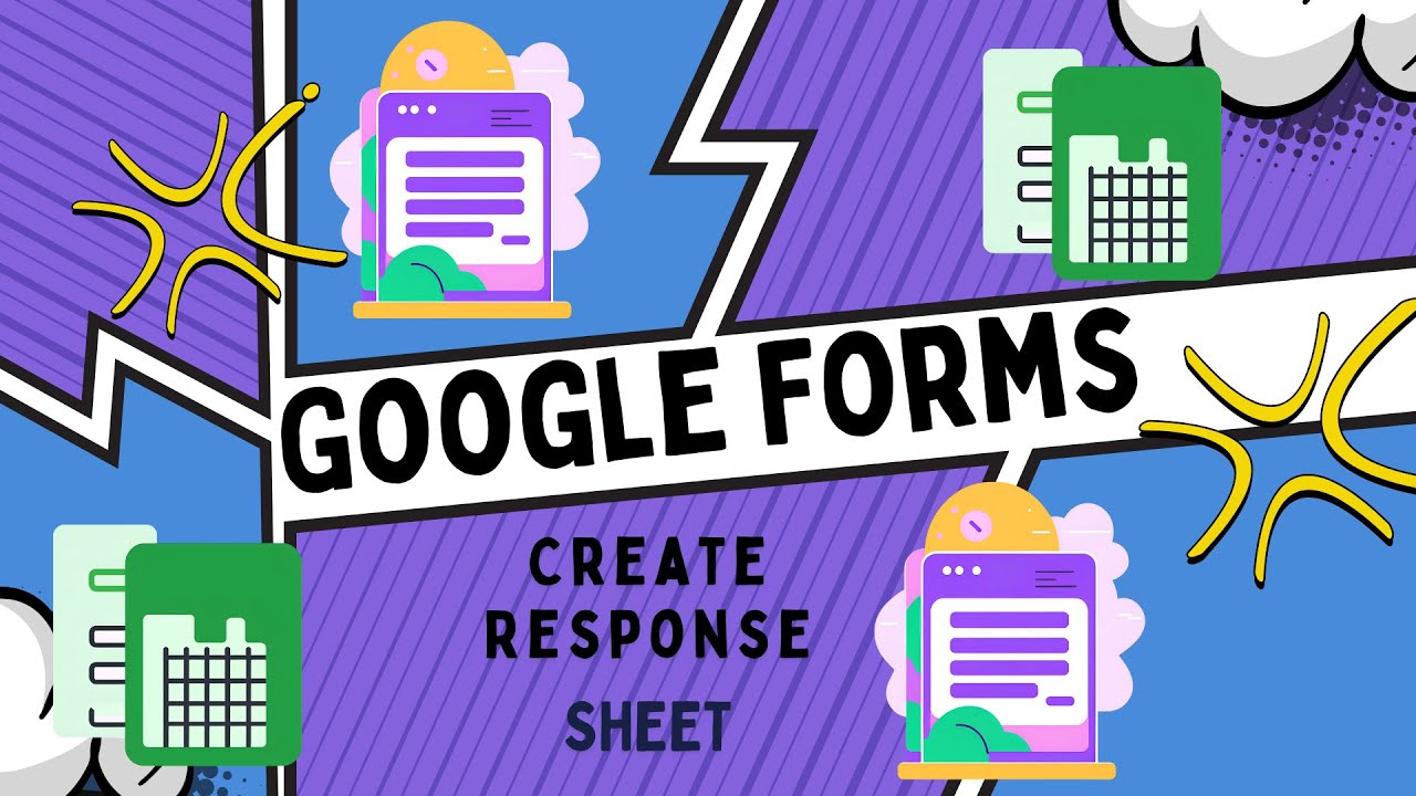 Create a Response Sheet in GForms - YouTube