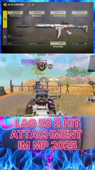 LAG 53 2 HIT ATTACHMENT IN MP 2025 🔥 #ciegamingyt #codmph #codm #callofduty #codmgunsmith #fyp # ...