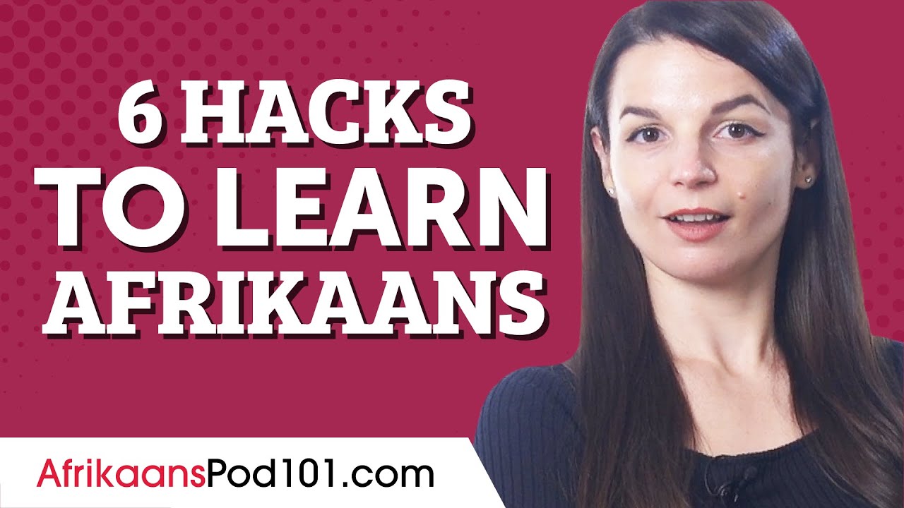 6 Ways to Make Learning Afrikaans Easier Than Before - YouTube