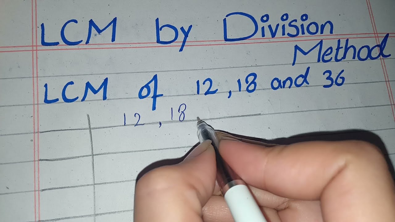 LCM By Division Method LCM By Division Method 12 18 36 YouTube