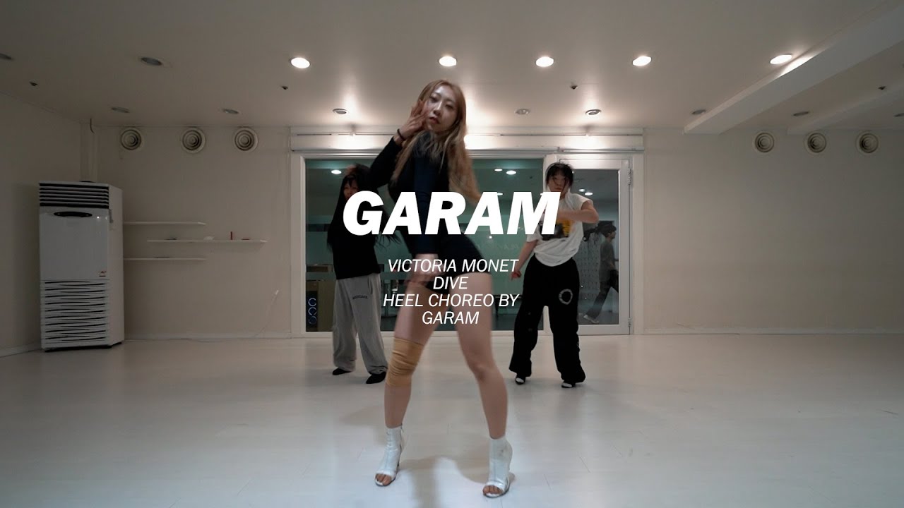 VICTORIA MONET - DIVE l GARAM HEEL CHOREO - YouTube