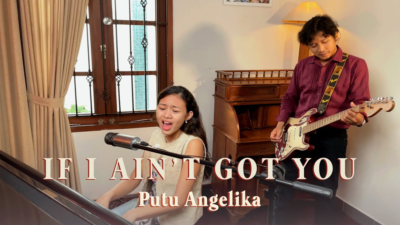 If I Ain't Got You - (Alicia Keys) Cover Song LIVE Putu Angelika - YouTube