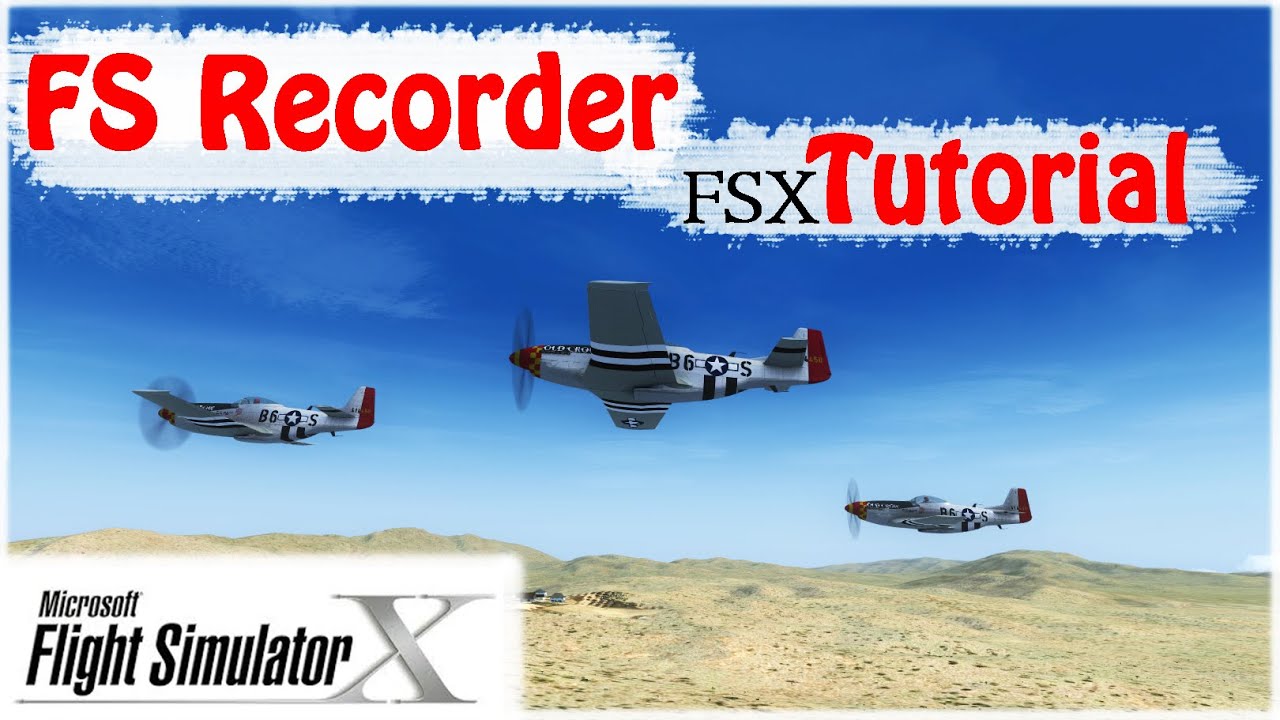 FSX Tutorial | FS Recorder Basics - YouTube