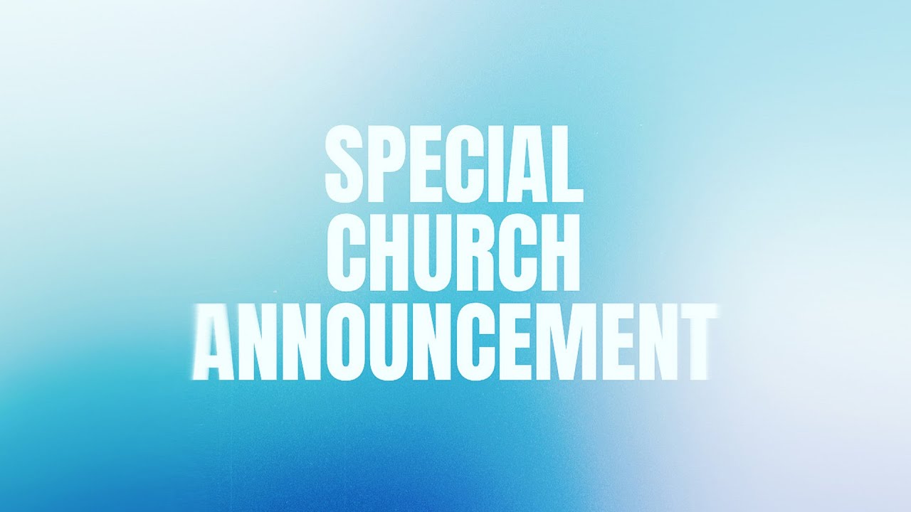 Special Church Announcement - YouTube