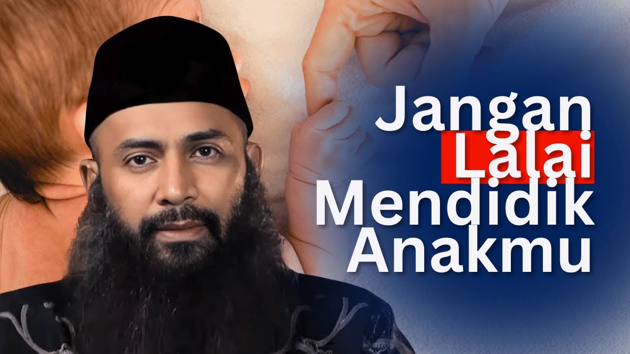 BAHAYA JIKA KAMU LALAI MENDIDIK ANAKMU - Ustadz Dr. Syafiq Riza Basalamah., M.A - YouTube