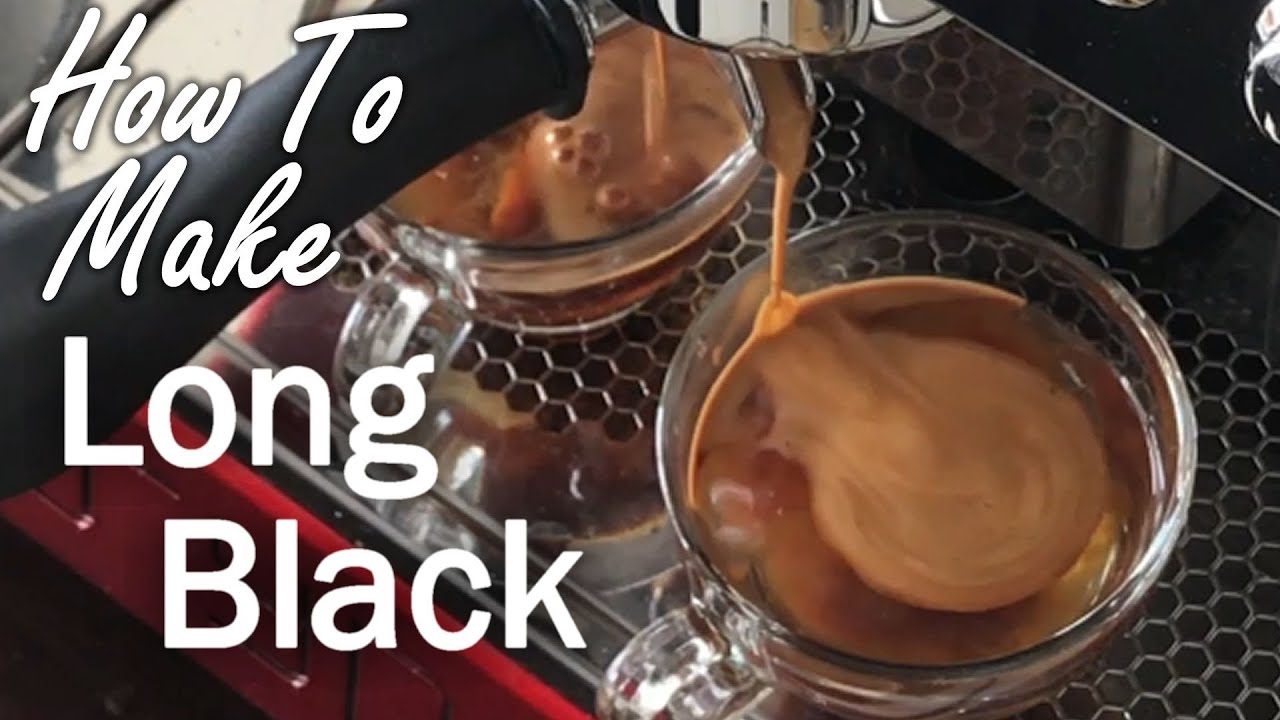  172 How To Make Long Black Coffee On Your Coffee Machine Best And