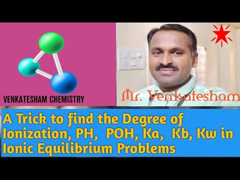 CALCULATE THE DEGREE OF IONIZATION,PH, POH, Ka, Kb, Kw PROBLEMS IN IONIC EQUILIBRIUM - YouTube