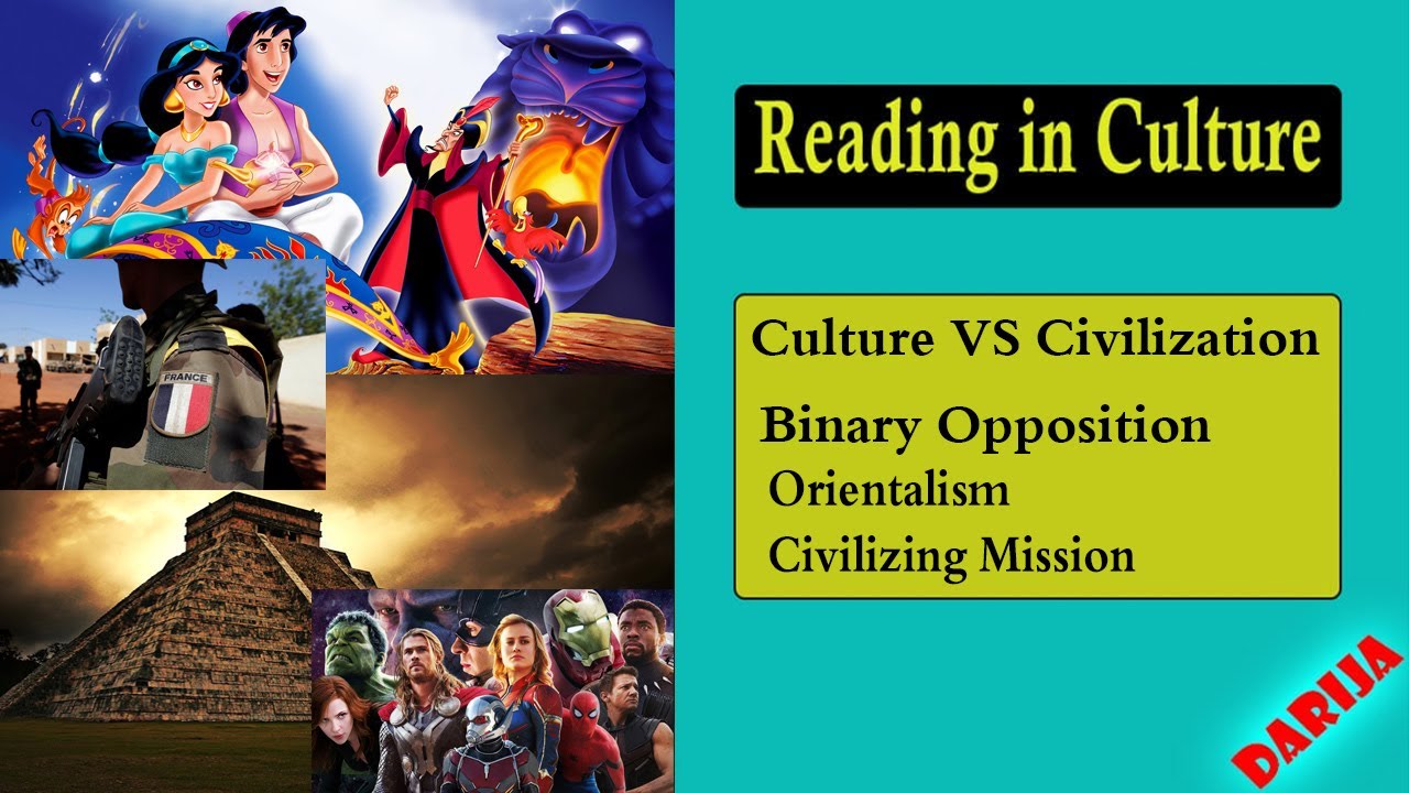 Culture VS Civilization / The Binary oppositions/ Mission Civilisatrice ...