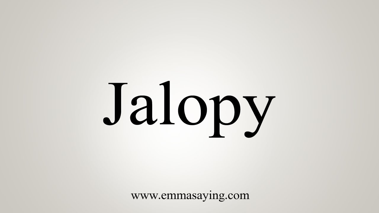 How To Say Jalopy - YouTube