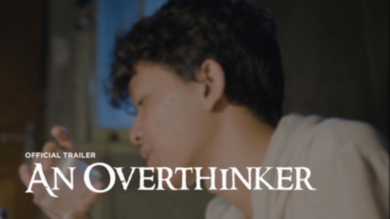 Short Movie An Overthinker Official Trailer - YouTube