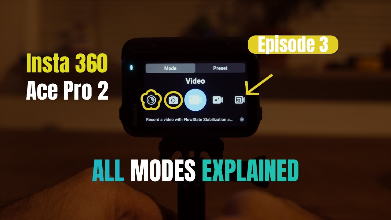 Insta360 Ace Pro 2 Camera Modes Explained Beginner Guide Episode 3 ...