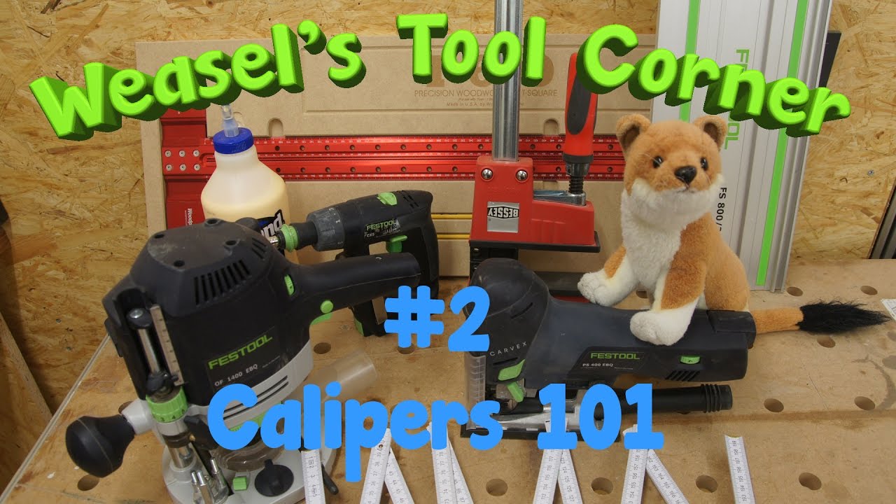 Weasel's Tool Corner #2 Caliper 101 (WeaselStyle) 🌳 - YouTube