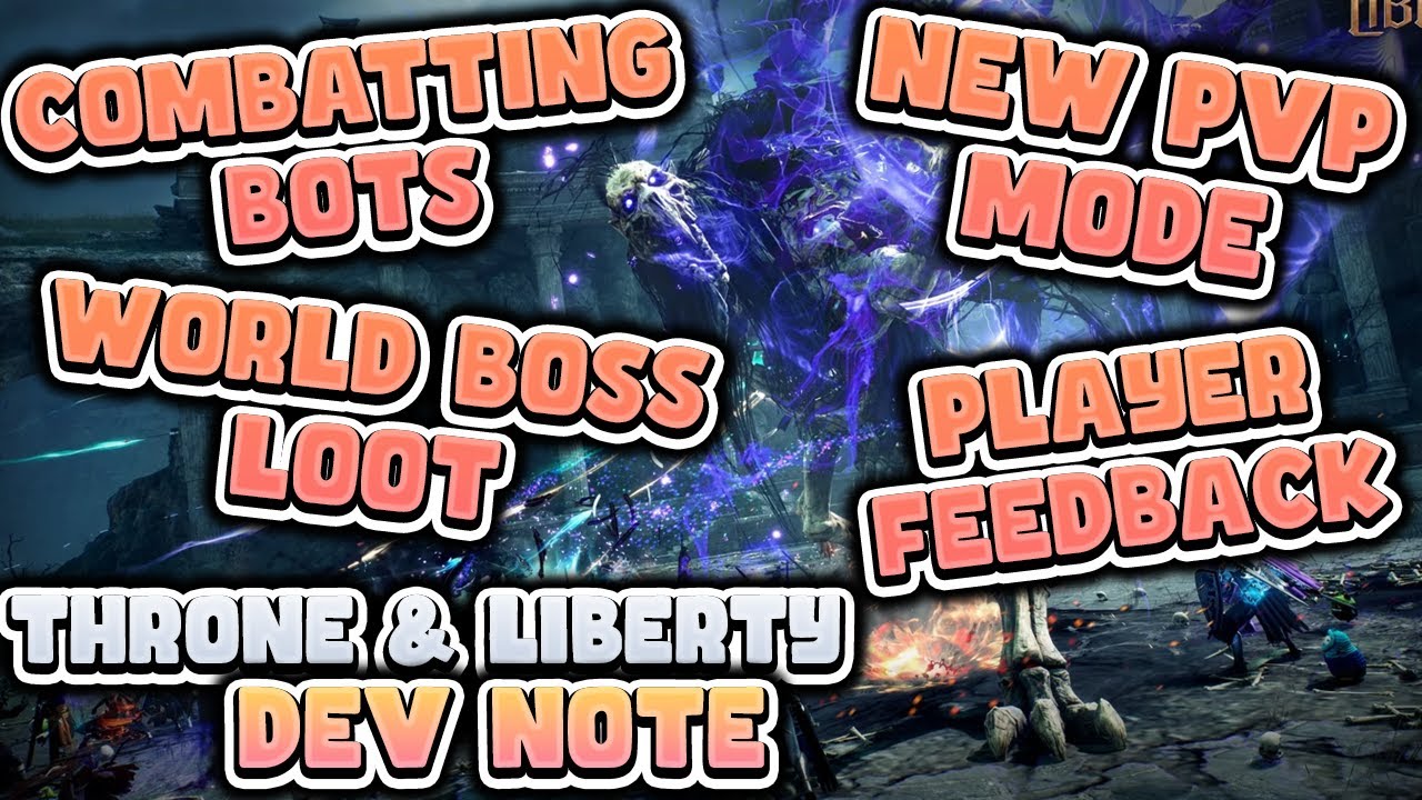 Combatting Bots, World Boss Loot Changes, New PvP Mode Teased and ...