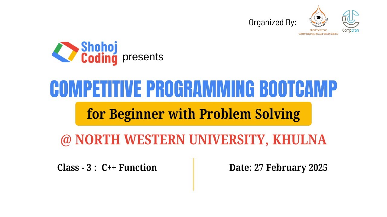 Competitive Programming Bootcamp with Problem Solving - Class : 3 @North Western University ...