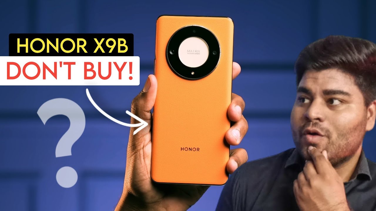 Don't Buy Honor X9b - Many Problems in This Phone! - YouTube