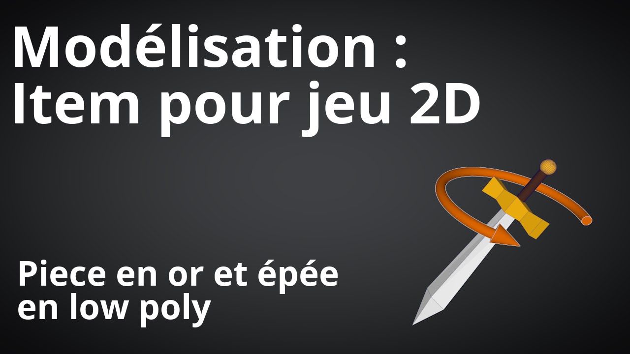 Modélisation Item Pour Jeu 2d Youtube