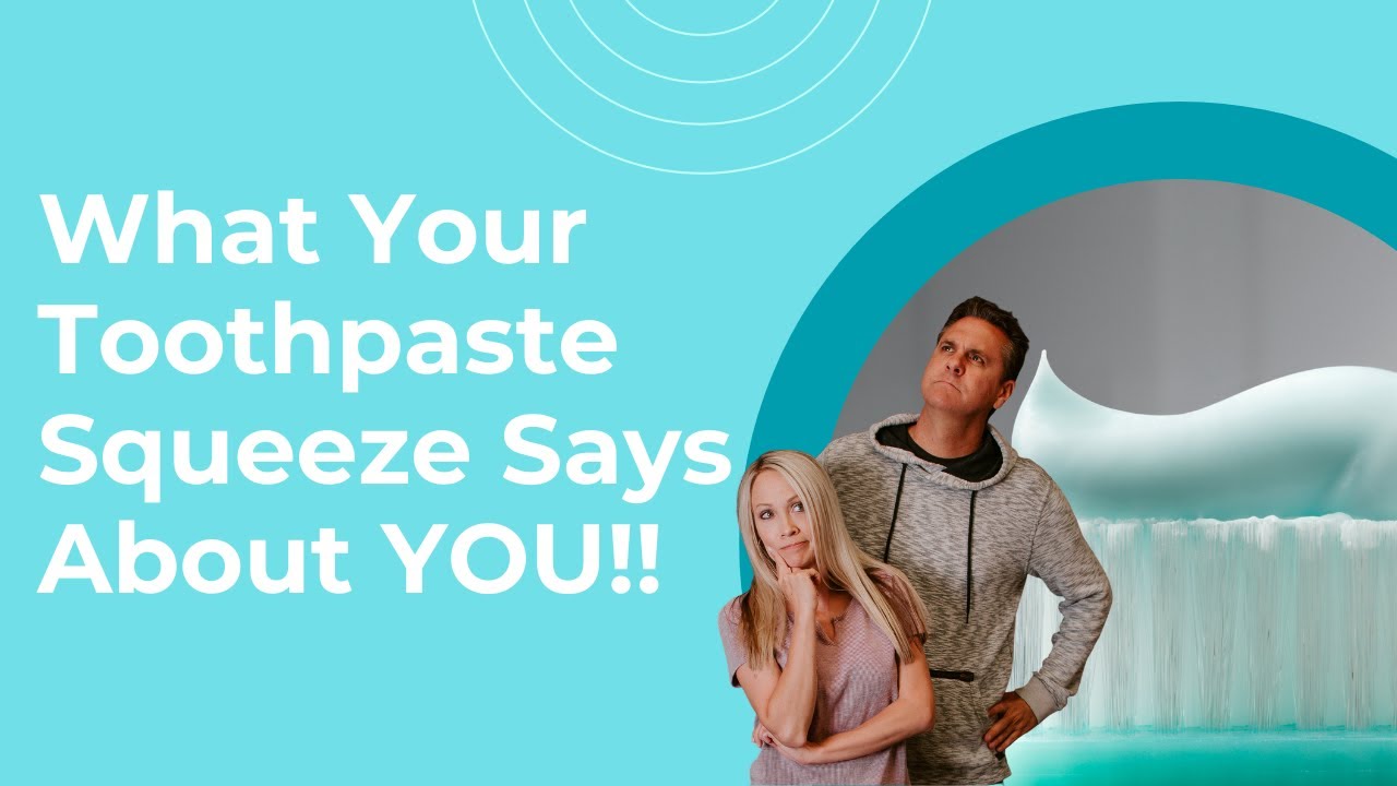 What Your Toothpaste Squeeze Says About You - YouTube