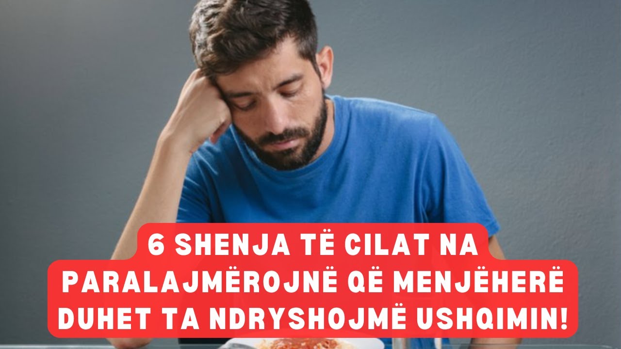 6 shenja të cilat na paralajmërojnë që menjëherë duhet ta ndryshojmë ...