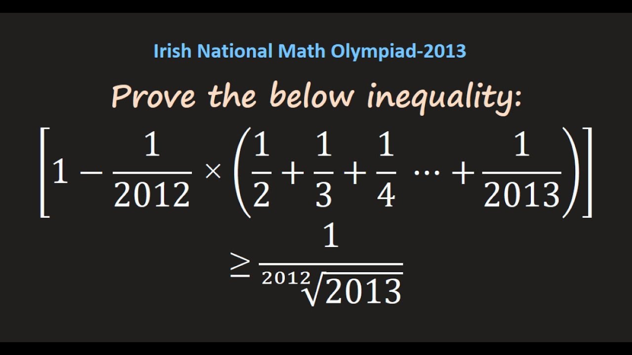 AM GM Inequlity question from Irish National Math Olympiad 2013 - YouTube